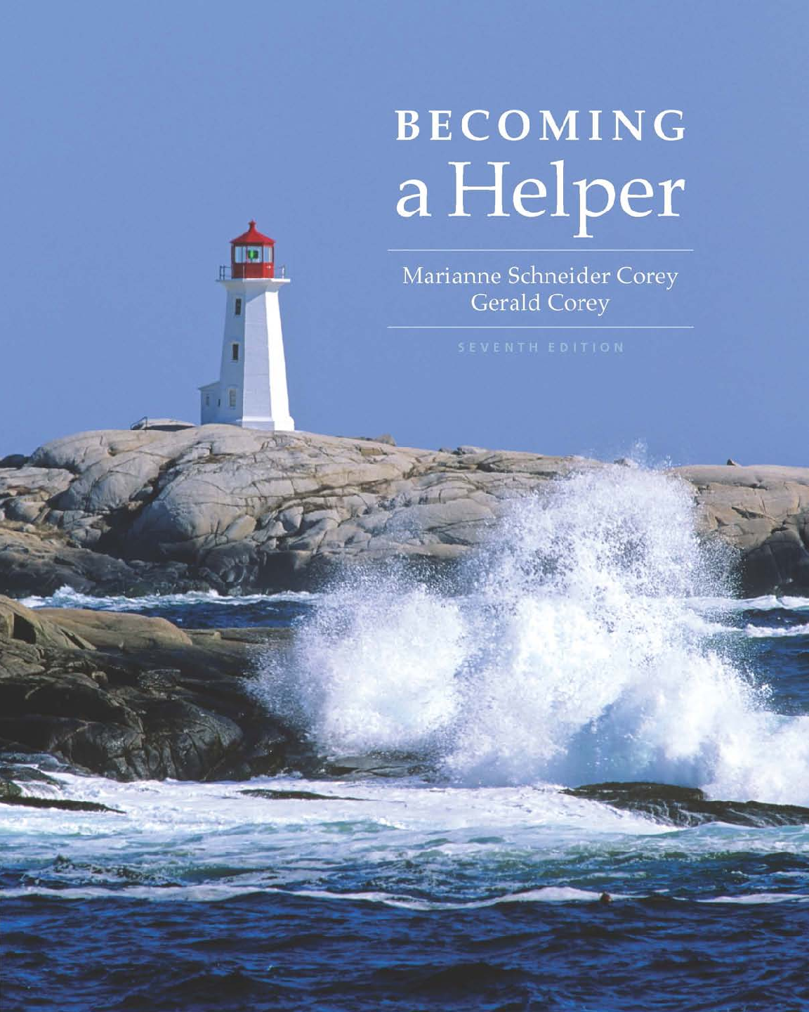 Becoming a Helper, 7th Edition by Marianne Schneider Corey & Gerald ...